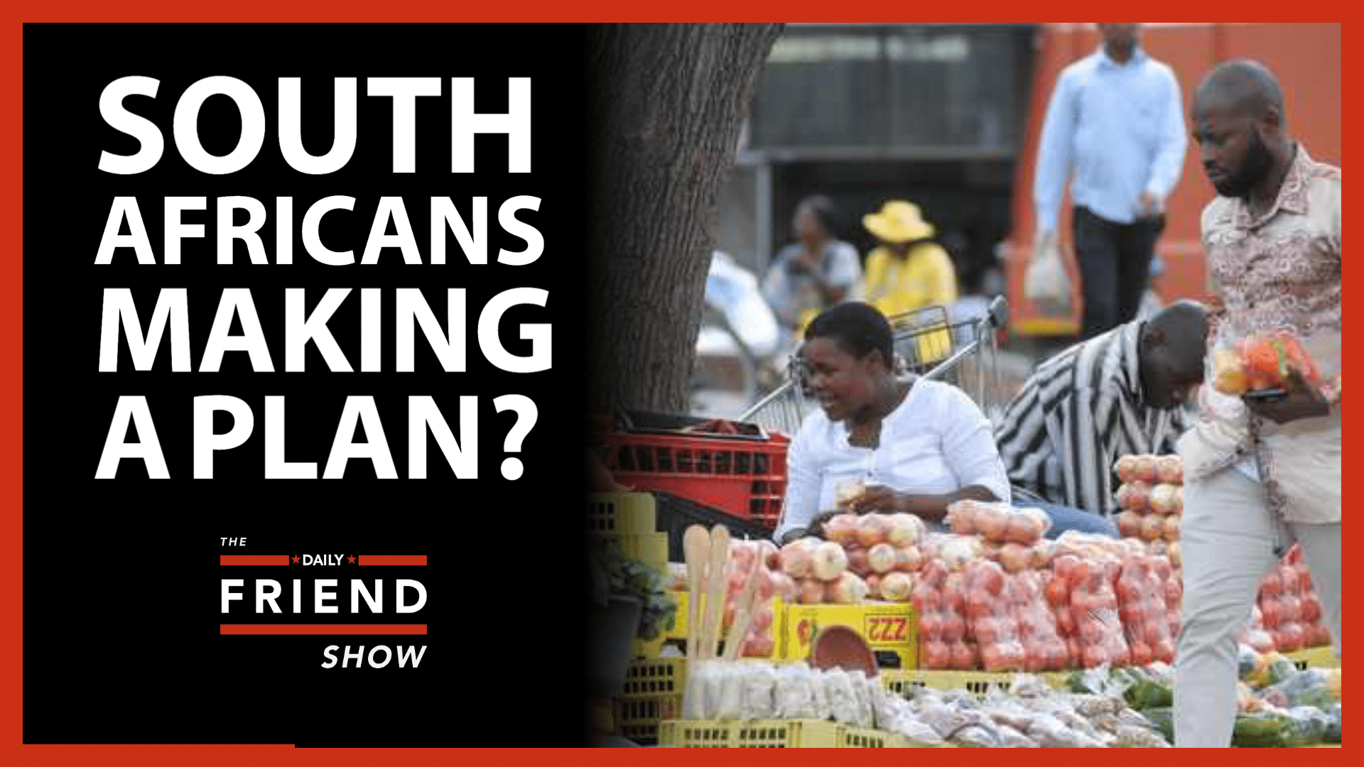Are South Africans making a plan? - Daily Friend