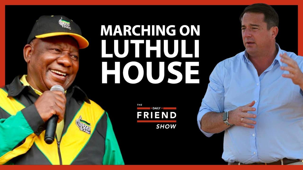 Marching on Luthuli House - Daily Friend