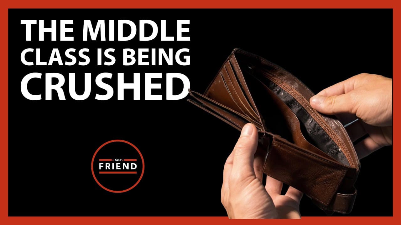 The Middle Class is being Crushed | Daily Friend Wrap - Daily Friend