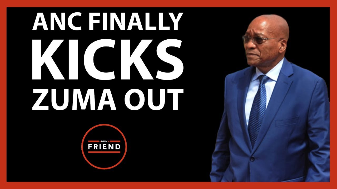 ANC finally kicks Zuma out | Daily Friend Wrap - Daily Friend